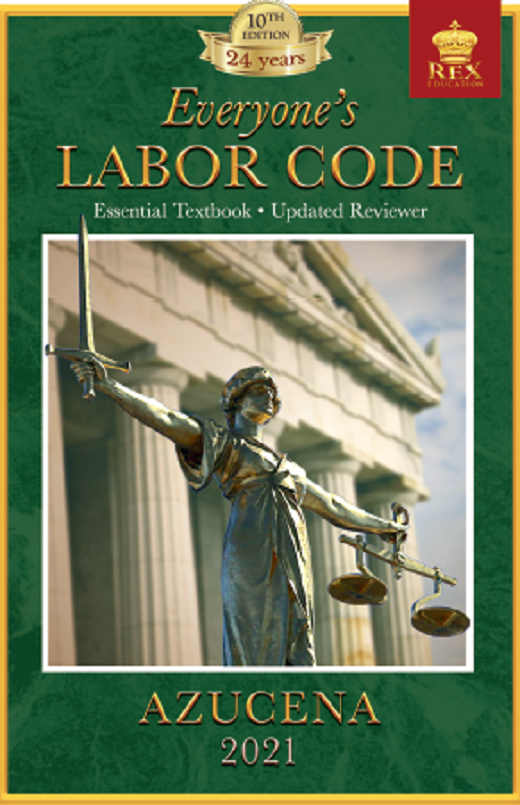 Everyone’s Labor Code (2021 Editon) by Atty. Cesario Azucena (Cloth ...