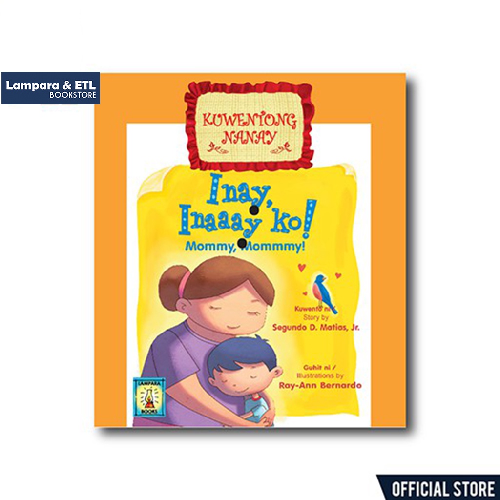 Kuwentong Nanay - Inay, Inaaay Ko! | Kuwento ni Segundo D. Matias, Jr. | Guhit ni Ray - Ann ...