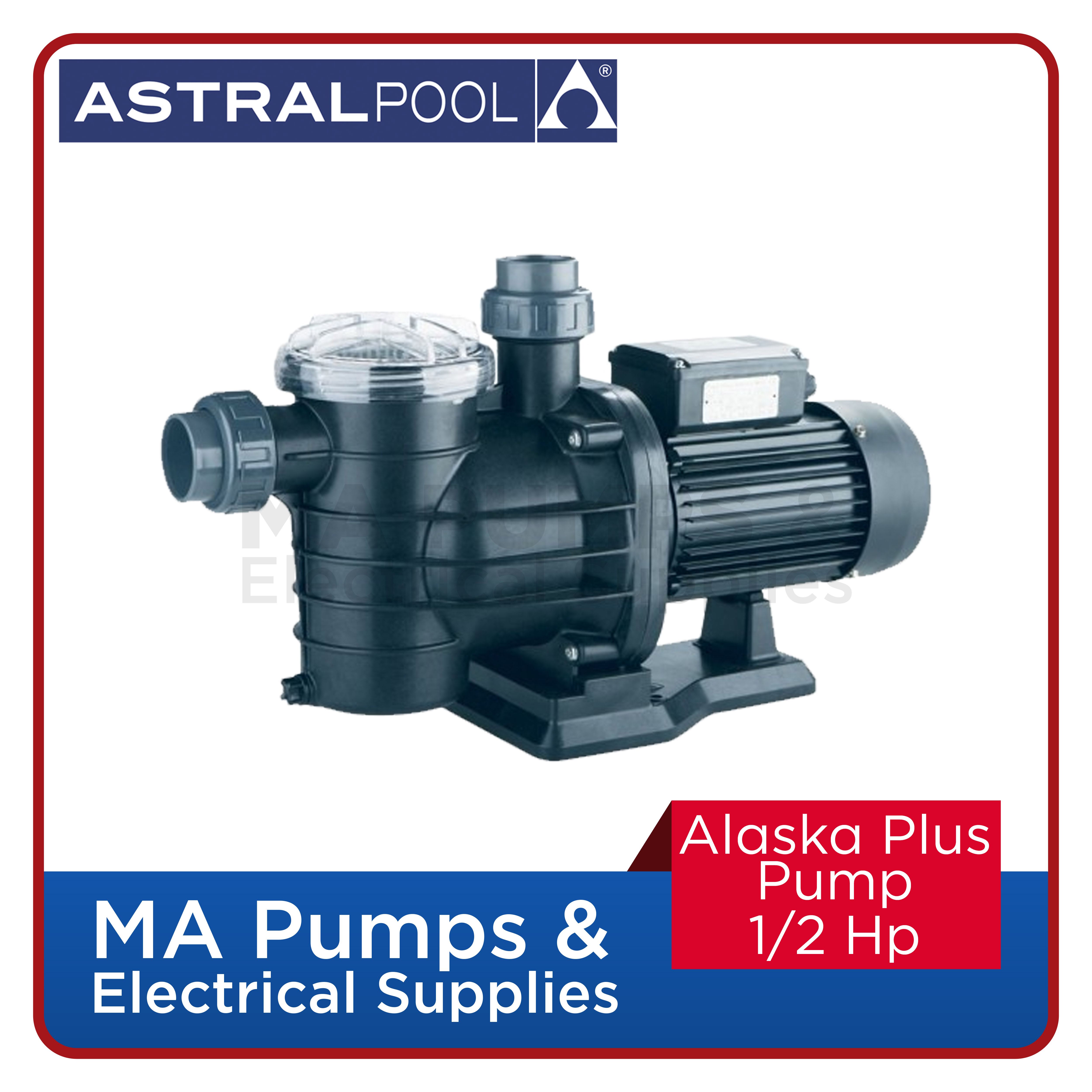 ASTRALPOOL ALASKA PLUS SWIMMING POOL PUMP - 1/2 HP | Lazada PH