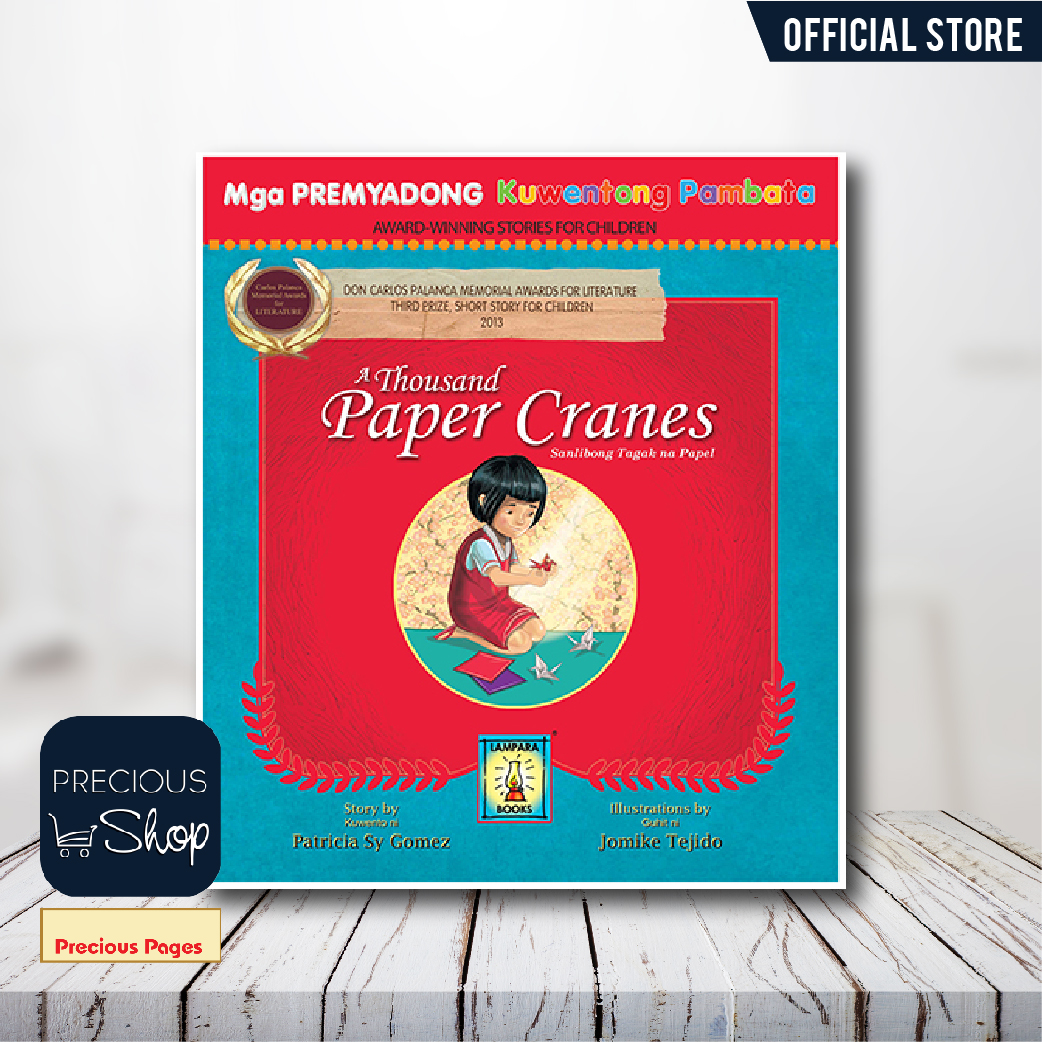Mga Premyadong Kuwentong Pambata - A Thousand Paper Cranes Kuwento ni Patricia Sy Gomez | Lazada PH