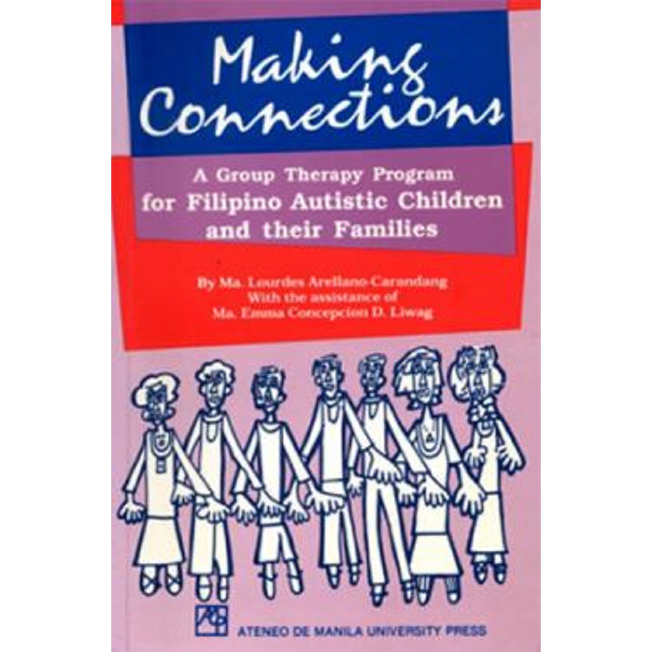 Making Connections: A Group Therapy Program for Filipino Autistic ...