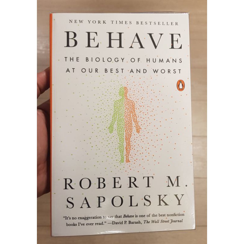 Behave: The Biology of Humans at Our Best and Worst by Robert Sapolsky ...