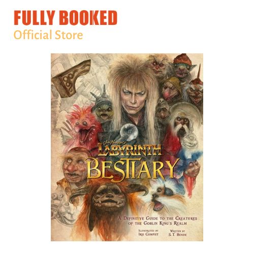 Jim Henson's Labyrinth: Bestiary: A Definitive Guide to the Creatures ...