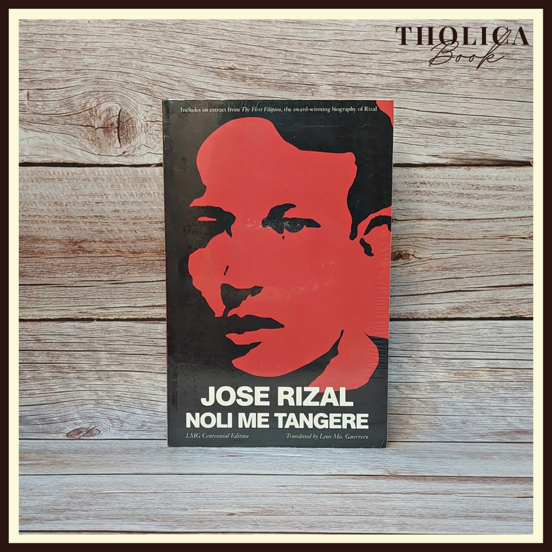 Noli Me Tangere LMG Centennial Edition By Jose Rizal Translated into ...