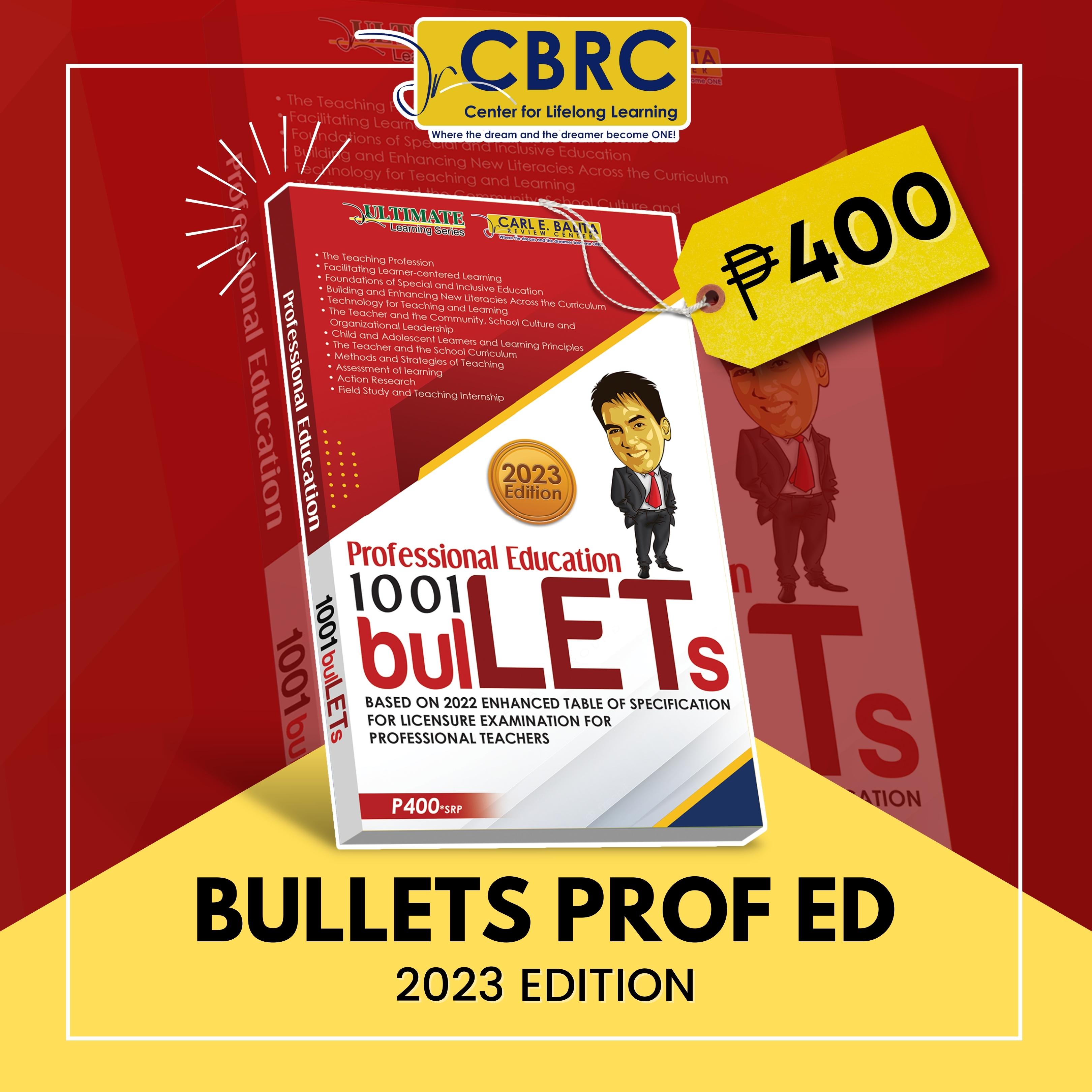 Dr. Carl Balita PROFESSIONAL EDUCATION 2023 EDITION 1001 BULLETS ...