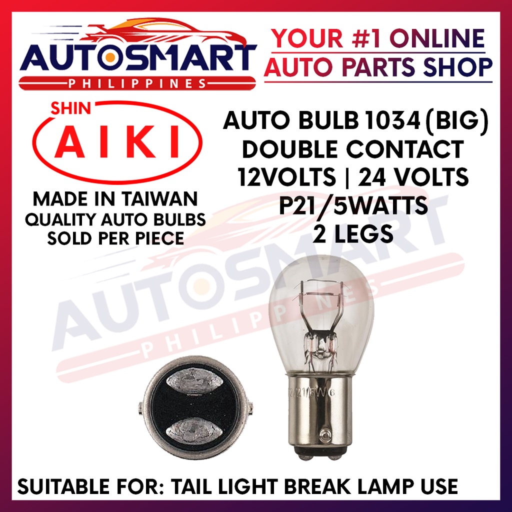 Aiki Taiwan 1034 Big Auto Bulb Double Contact 12V/24V P21/5WATTS 2 Legs ...