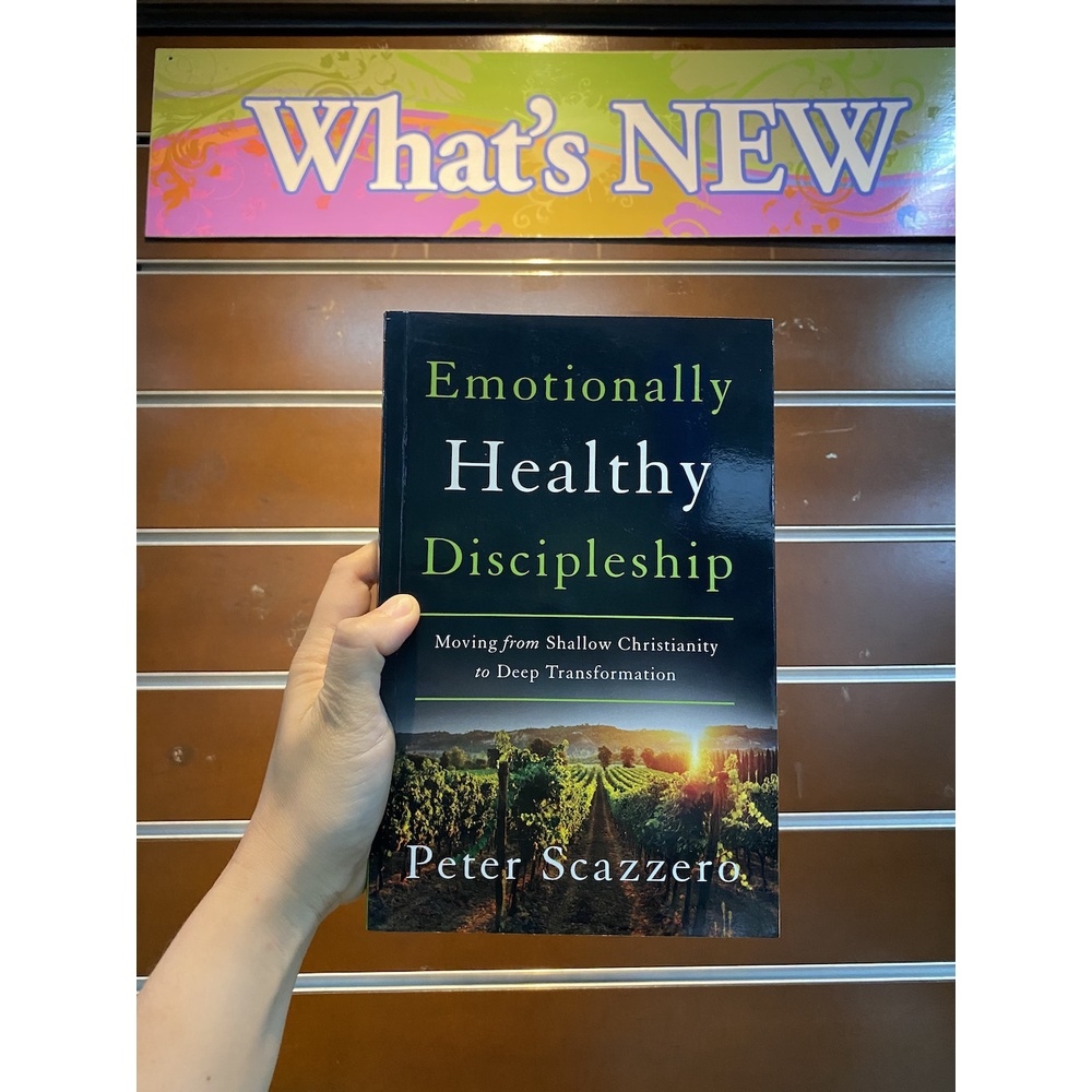 Emotionally Healthy Discipleship: Moving from Shallow Christianity to ...