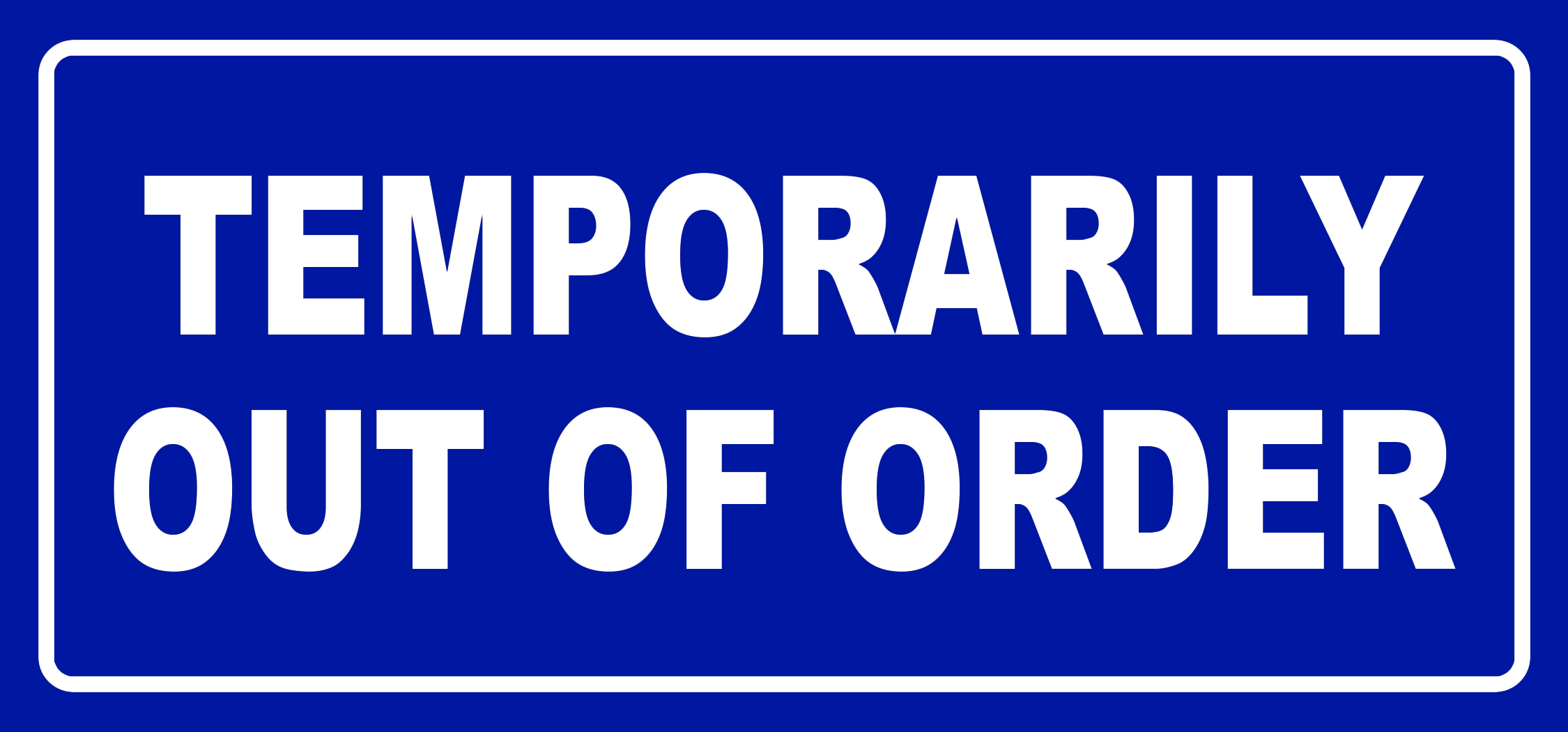 TEMPORARILY OUT OF ORDER SIGNAGE PVC TYPE WATERPROOF AND NON-FADING ...