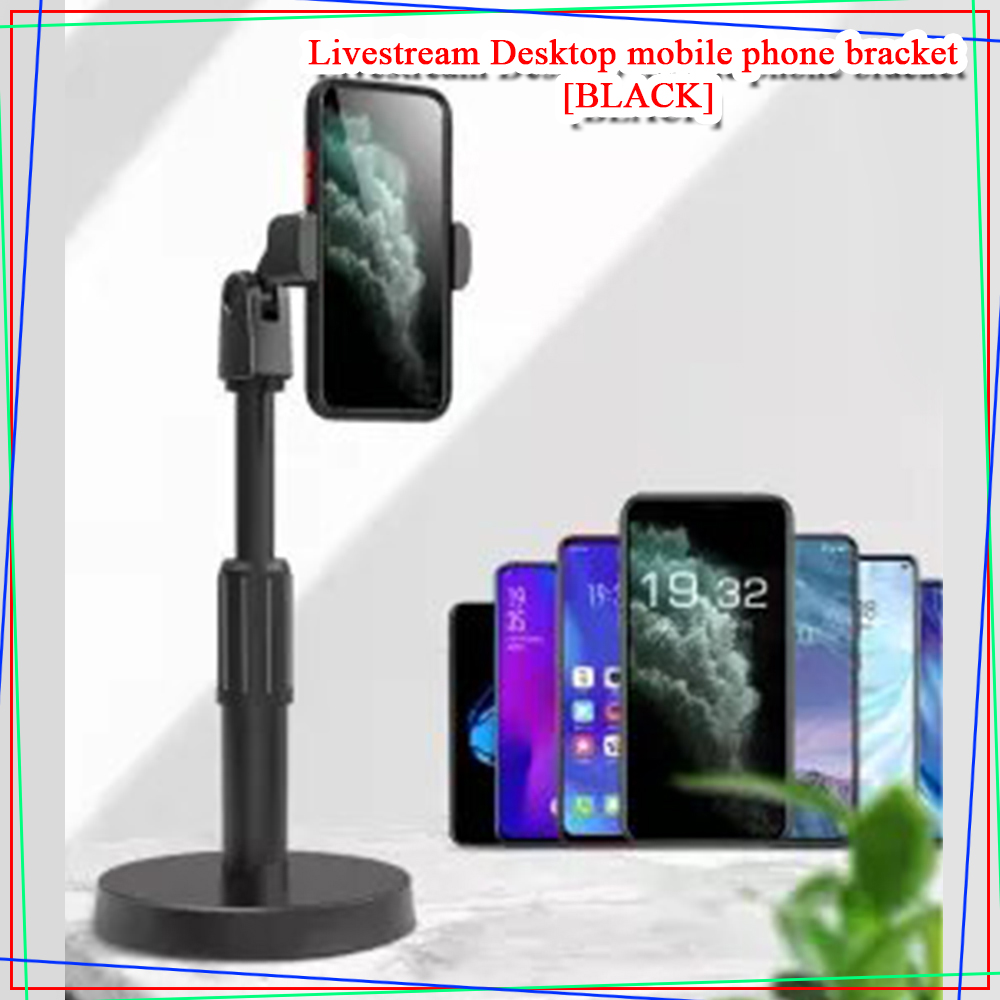 Livestream Desktop mobile phone bracket [BLACK] | Lazada PH