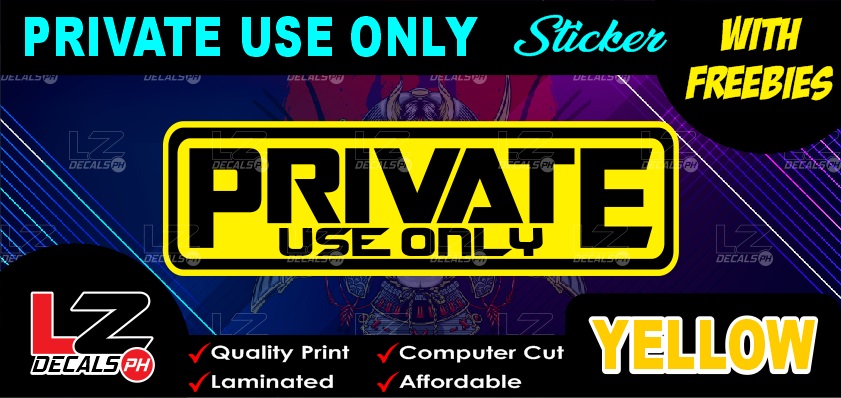 Private Use Only Sticker with freebies, Private Vehicle Stickers ...