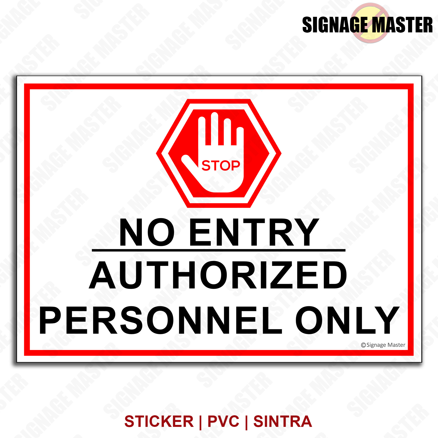 Authorized Personnel Only Signage
