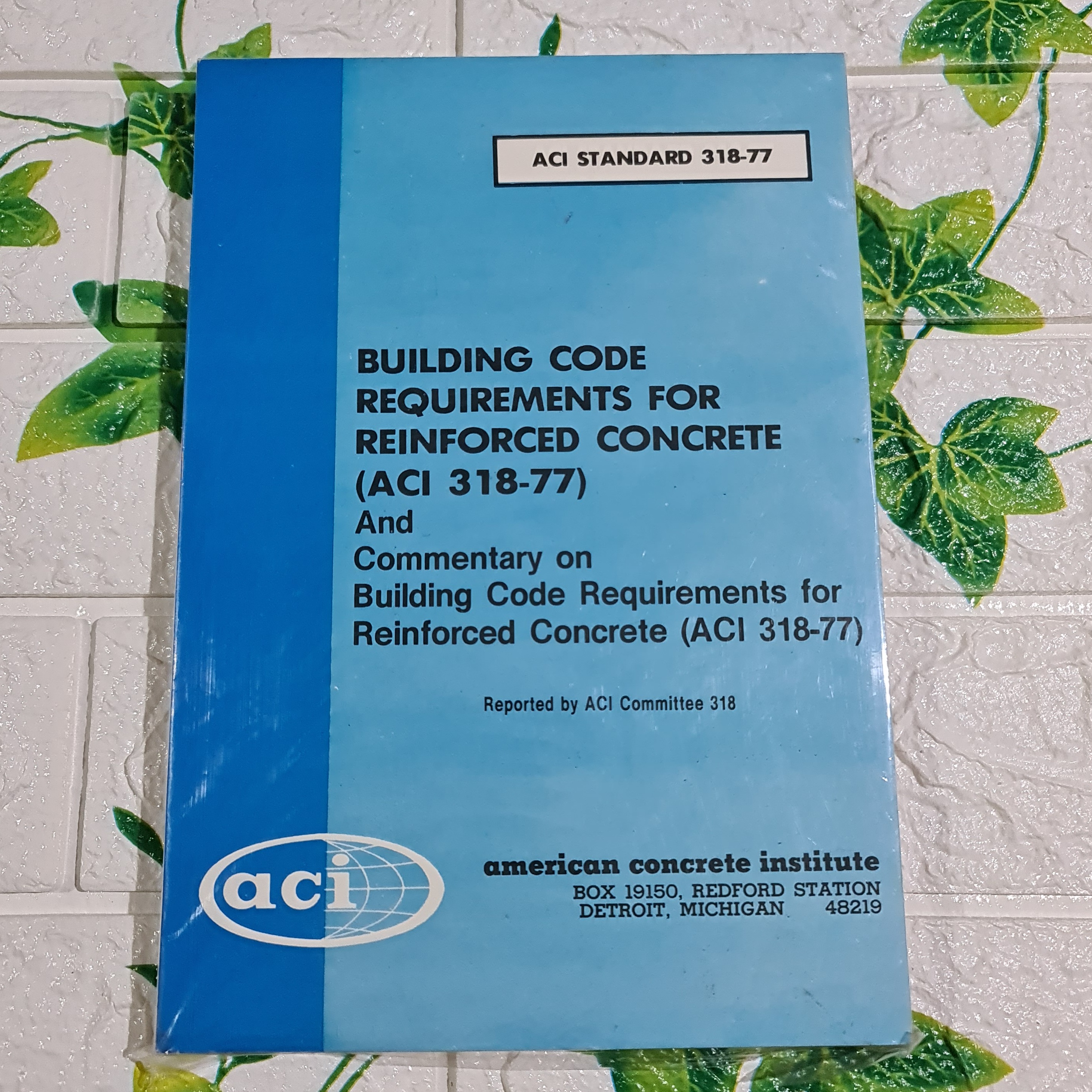 Building Code Requirments for Reinforced Concrete (ACI 318-77) By: ACI ...