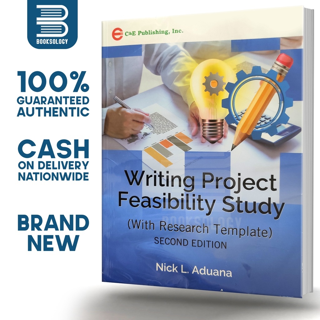 WRITING PROJECT FEASIBILITY STUDY (With Research Template) 2nd Edition ...