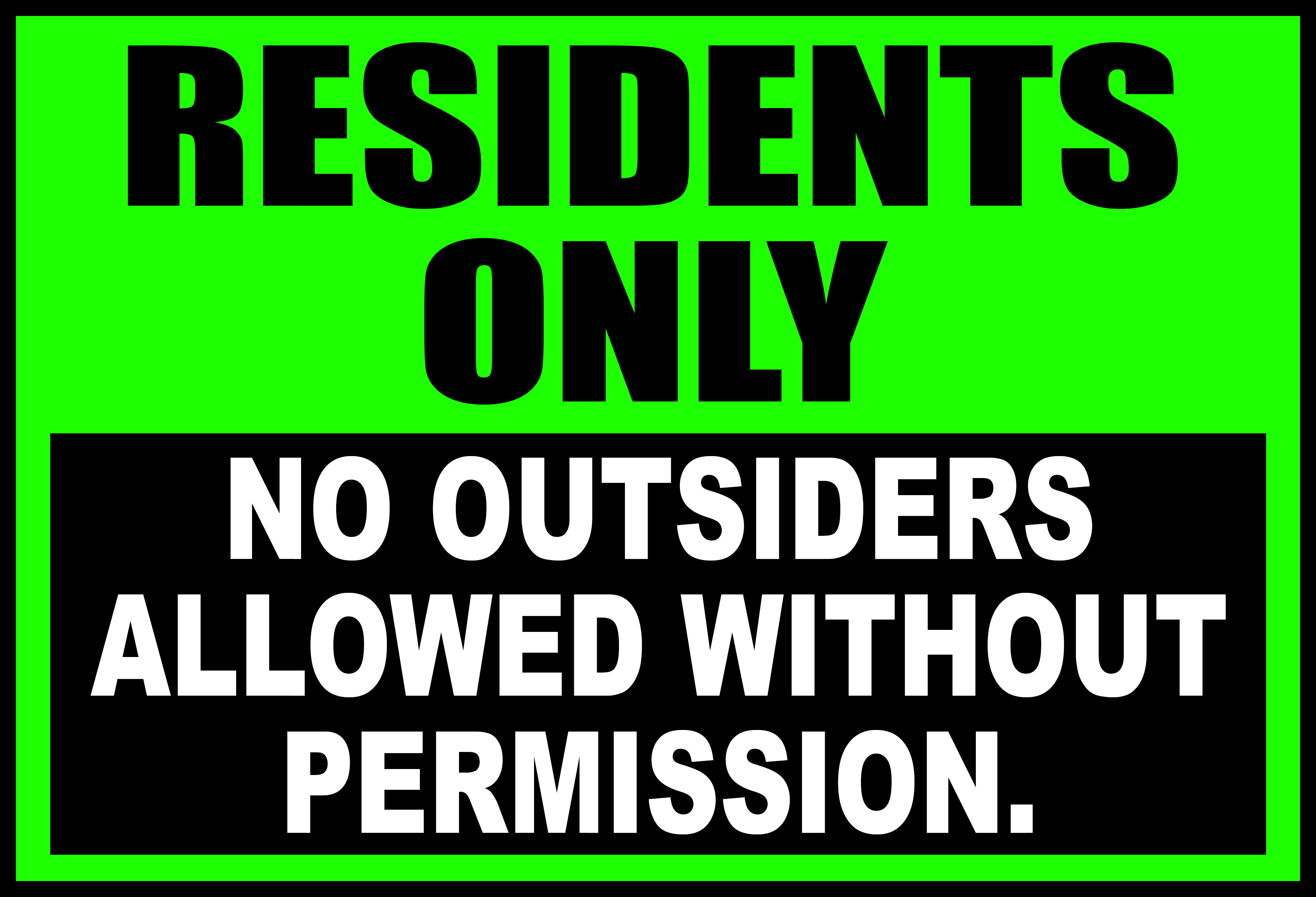 SIGN RESIDENTS ONLY NO OUTSIDERS SIGNAGE PVC TYPE OR PLASTIC LAMINATED ...
