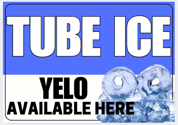 Ice Tube Yelo Available Here Store Sign - Laminated Signage Label - A4 ...