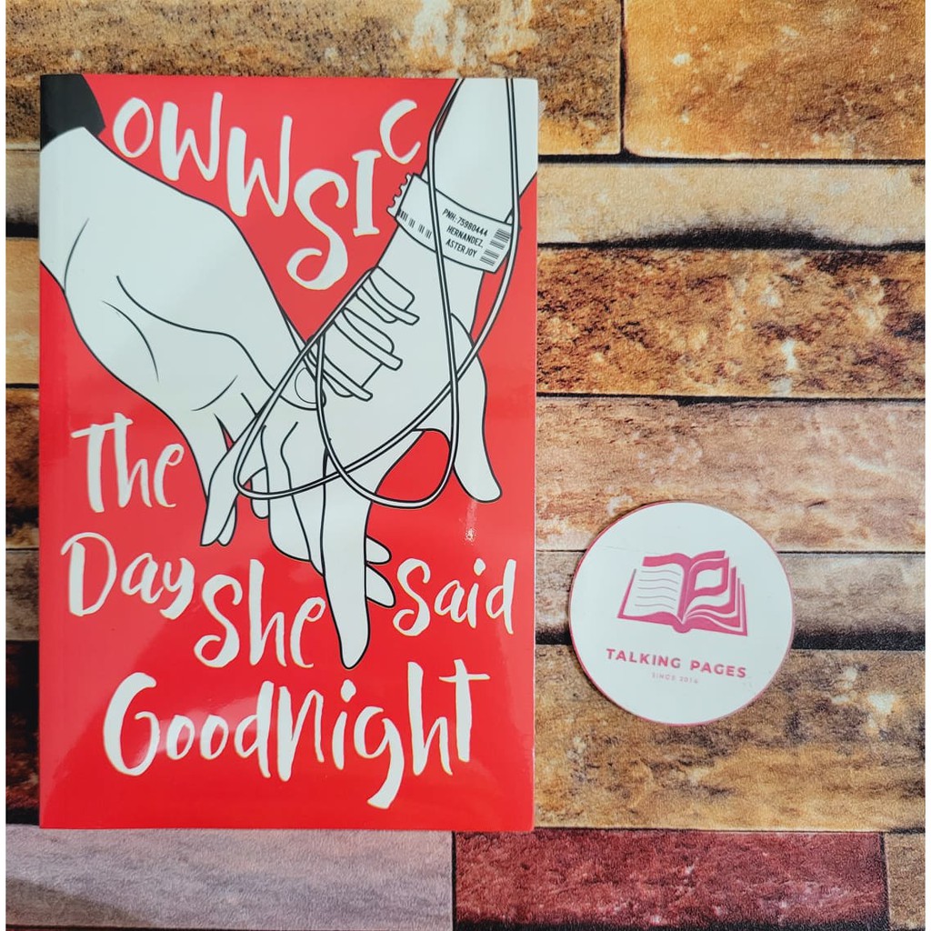 The Day She Said Goodnight Premium Edition by Owwsic (WALANG SIGN ...