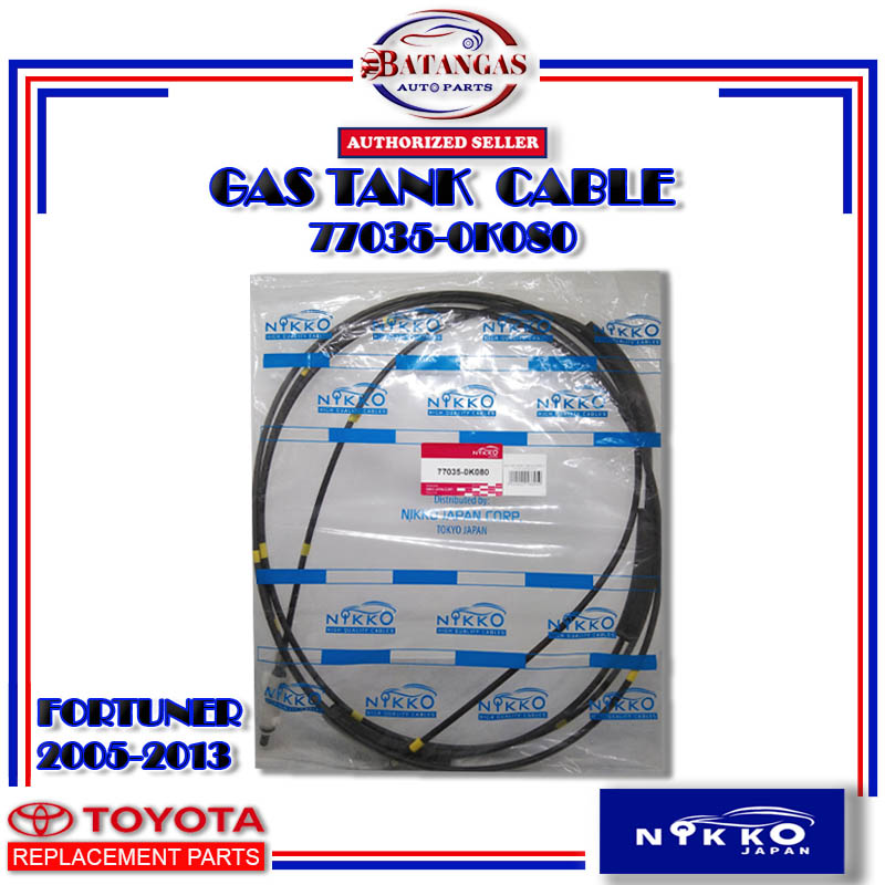 GAS TANK CABLE for TOYOTA FORTUNER (2005-2013) 77035-0K080 NIKKO JAPAN ...