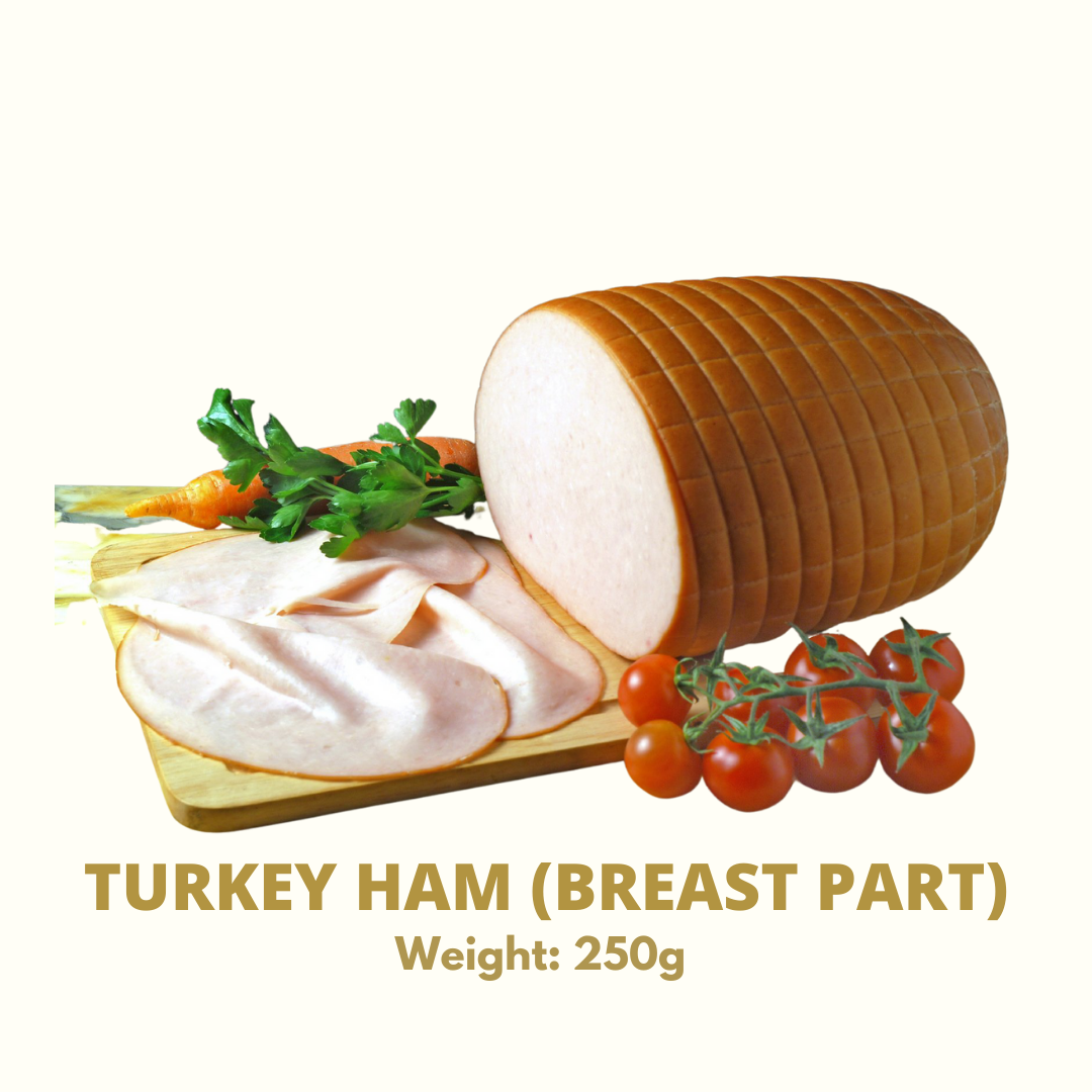 Turkey Ham (Breast Part), 250g, healthy option, charcuterie, lean deli ...