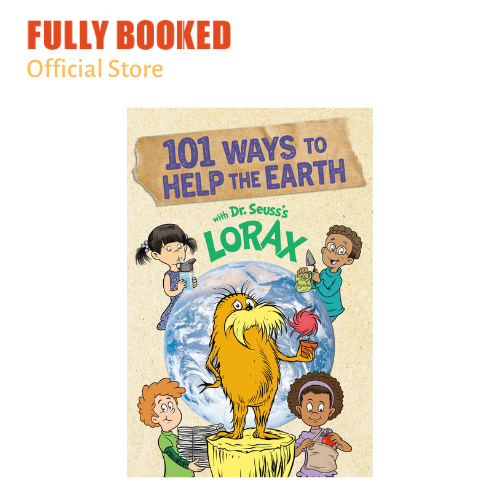 101 Ways to Help the Earth with Dr. Seuss's Lorax (Paperback) | Lazada PH