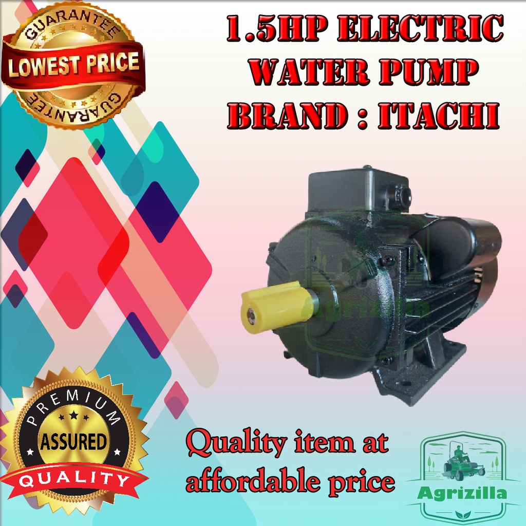 1.5 HP ELECTRIC WATER PUMP BRAND: ITACHI Aluminum Winding ELECTRIC ...