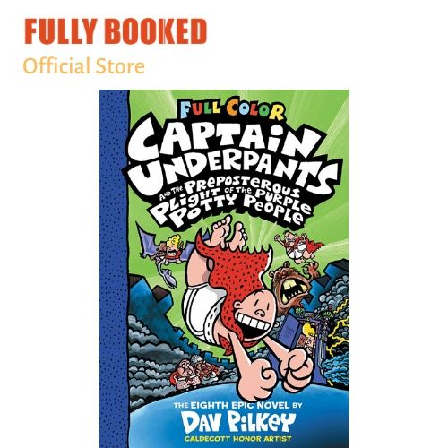Captain Underpants and the Preposterous Plight of the Purple Potty ...