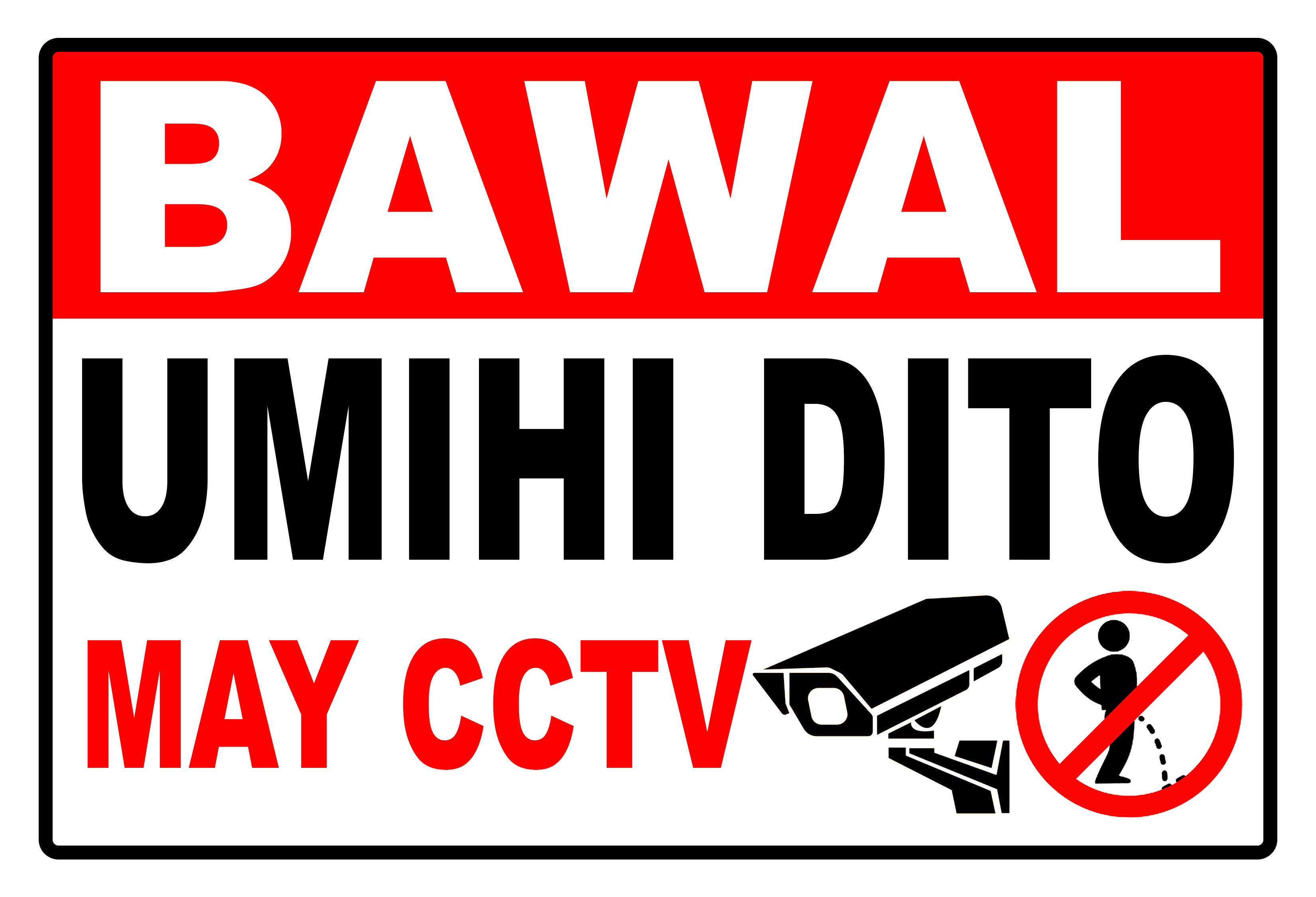 SIGN BAWAL UMIHI DITO MAY CCTV NEW VERSION SIGNAGE PVC TYPE OR PLASTIC ...