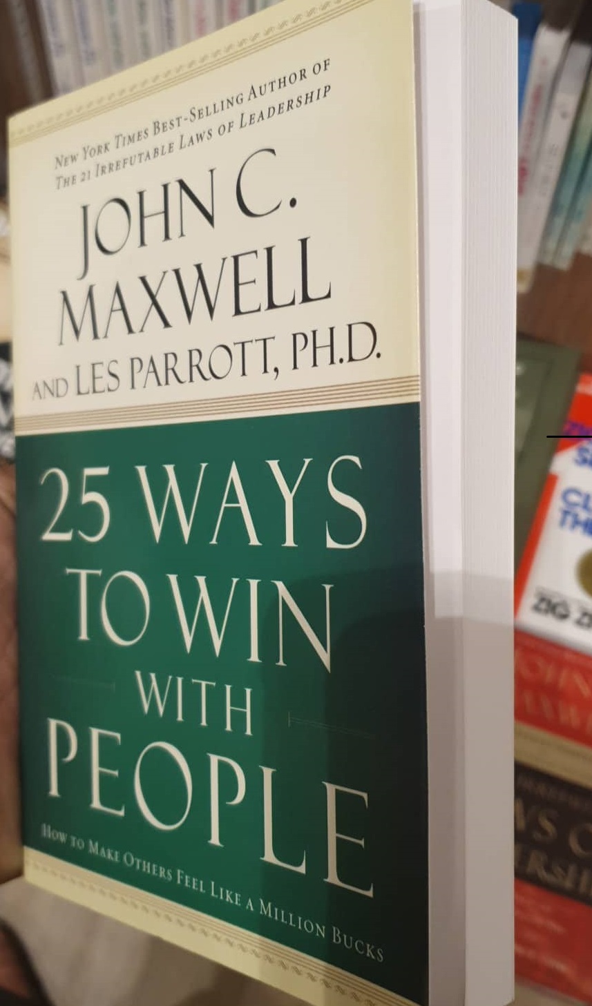 John C Maxwell Book 25 Ways To Win With People By John Maxwell And Les