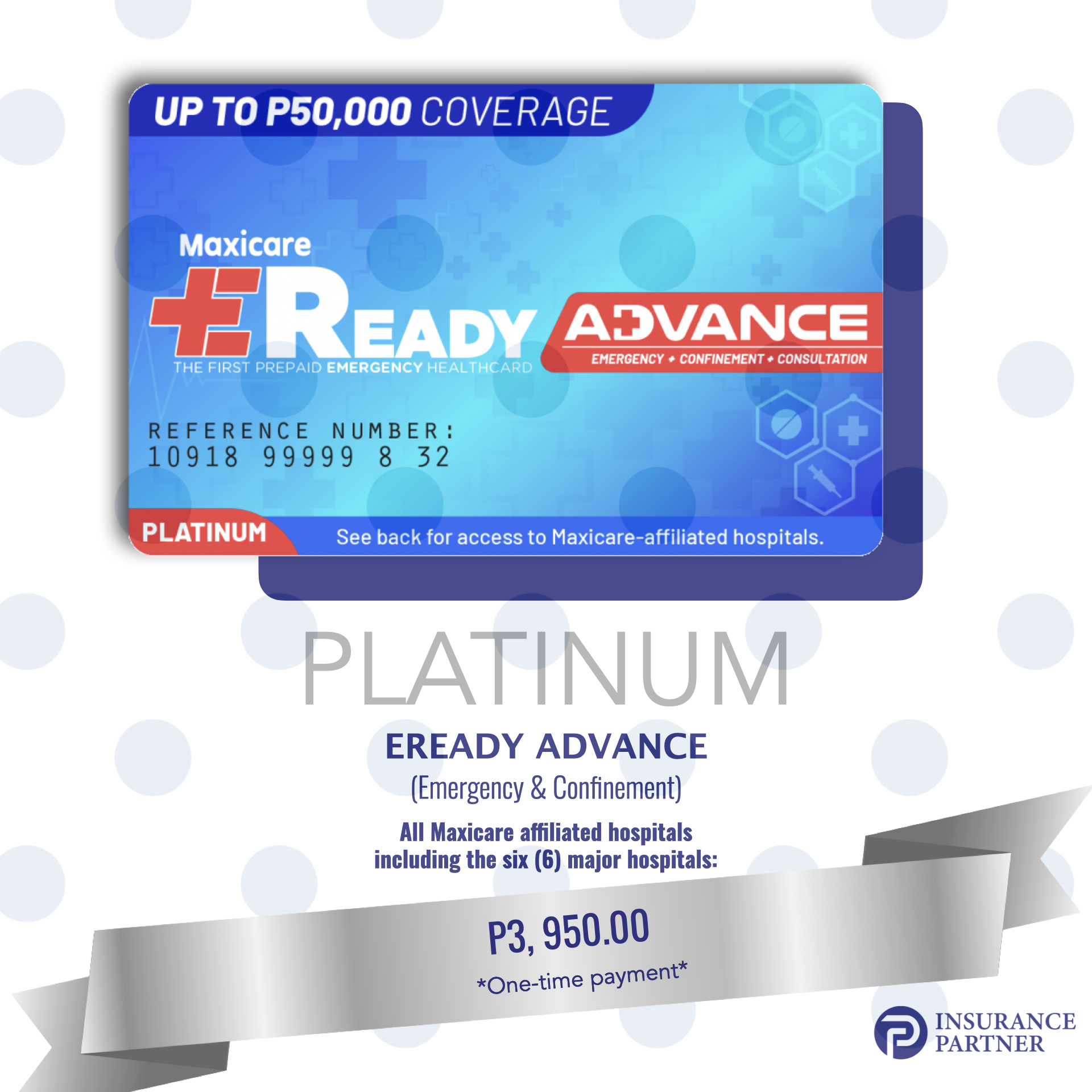 Maxicare EReady Advance Platinum with 50K ER and Private Room Benefit ...