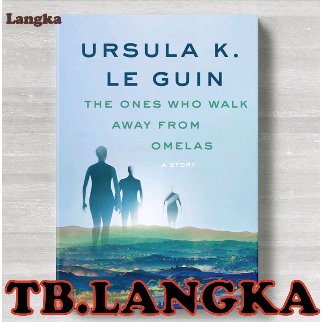 The Ones Who Walk Away from Omelas by Ursula K. Le Guin Book Soft Cover ...