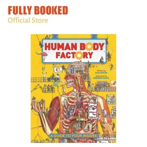 The Human Body Factory: A Guide To Your Insides (Hardcover) | Lazada PH