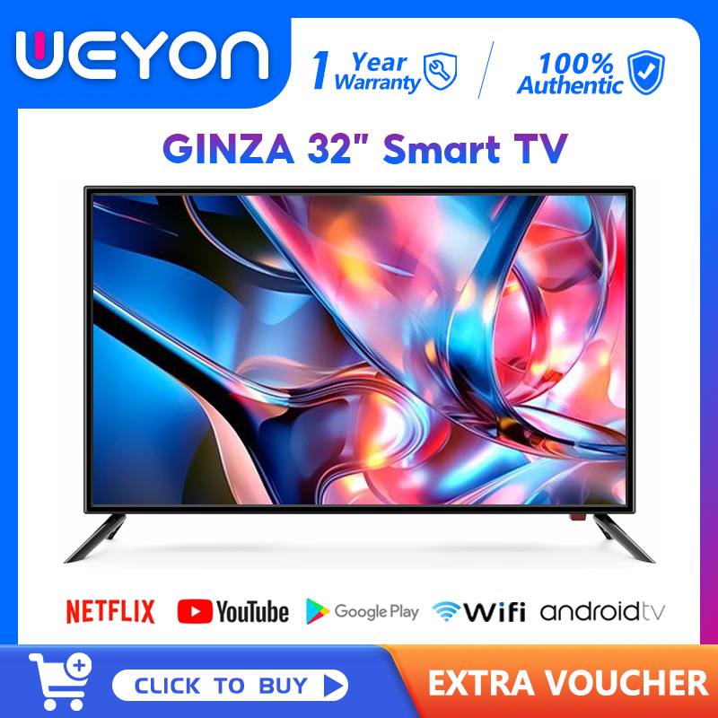 GINZA Smart TV 32 Inch Flat Screen TV LED TV Android TV | Lazada PH