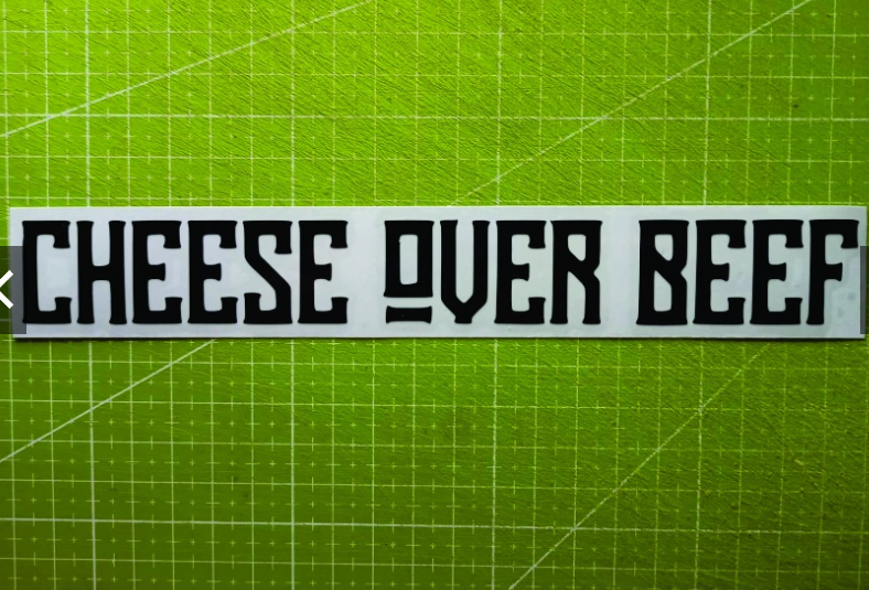 CHEESE OVER BEEF STICKER DECAL STICKER | Lazada PH