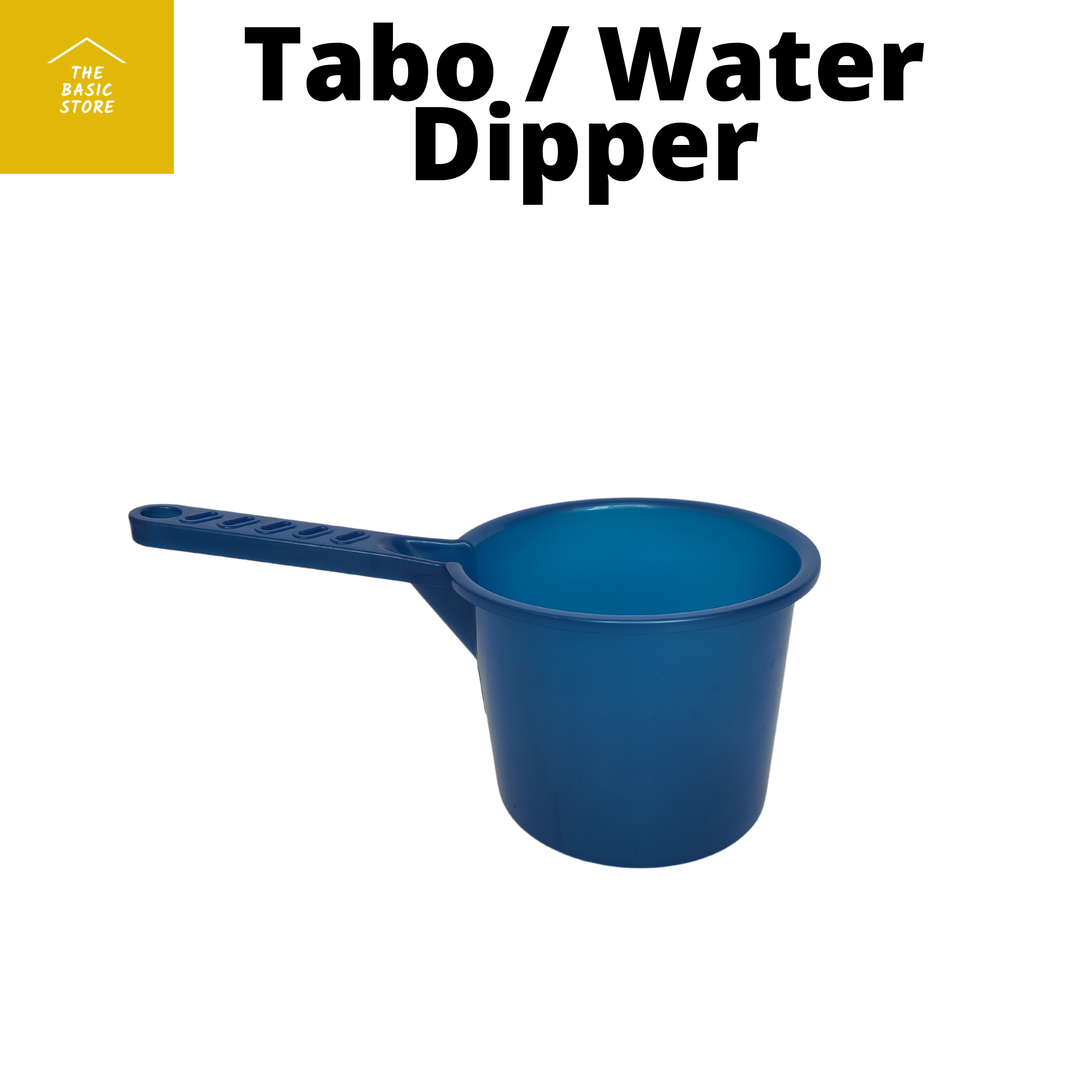 WATER DIPPER / TABO - HOUSEHOLD NEEDS / LAUNDRY ITEMS / HOME ORGANIZER ...