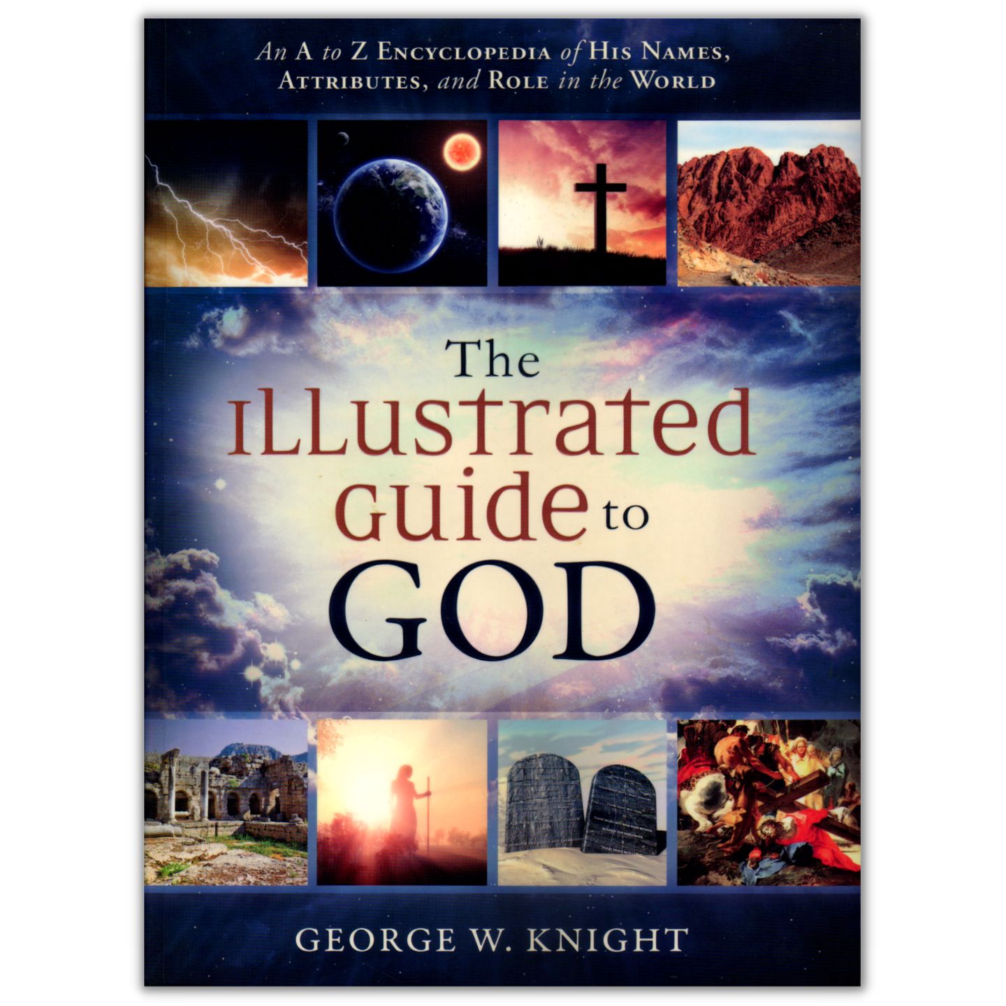 The Illustrated Guide to God - George W. Knight | Lazada PH