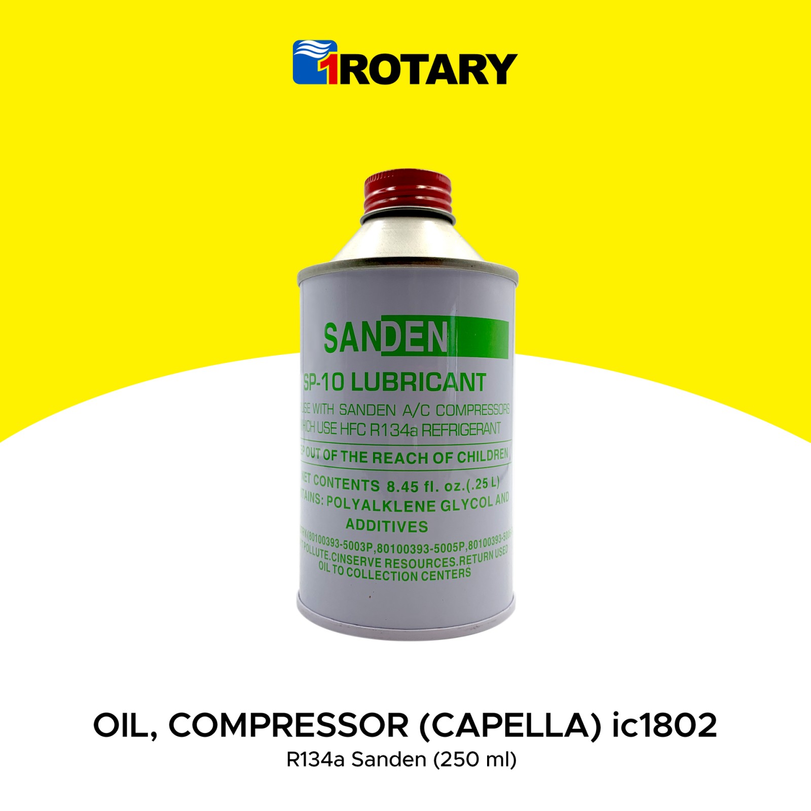 1ROTARY COMPRESSOR OIL (CAPELLA) R134a Sanden 250 ml IC1802 | Lazada PH