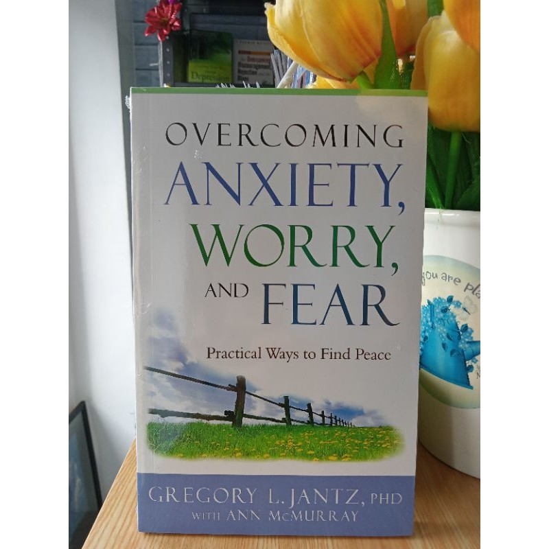 Overcoming Anxiety Worry And Fear | Lazada PH