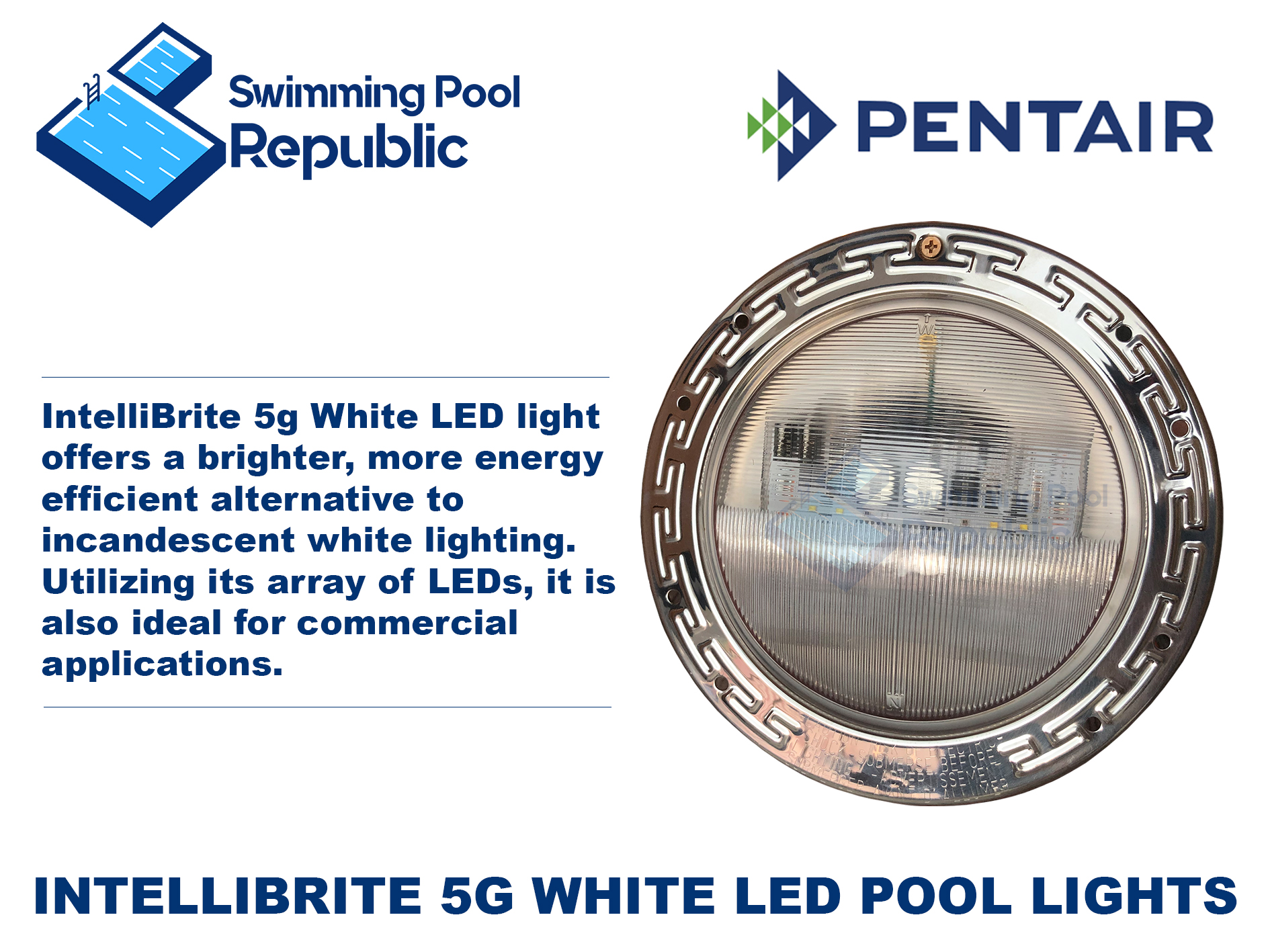 Pentair Intellibrite 5g White Led Lights | Shelly Lighting
