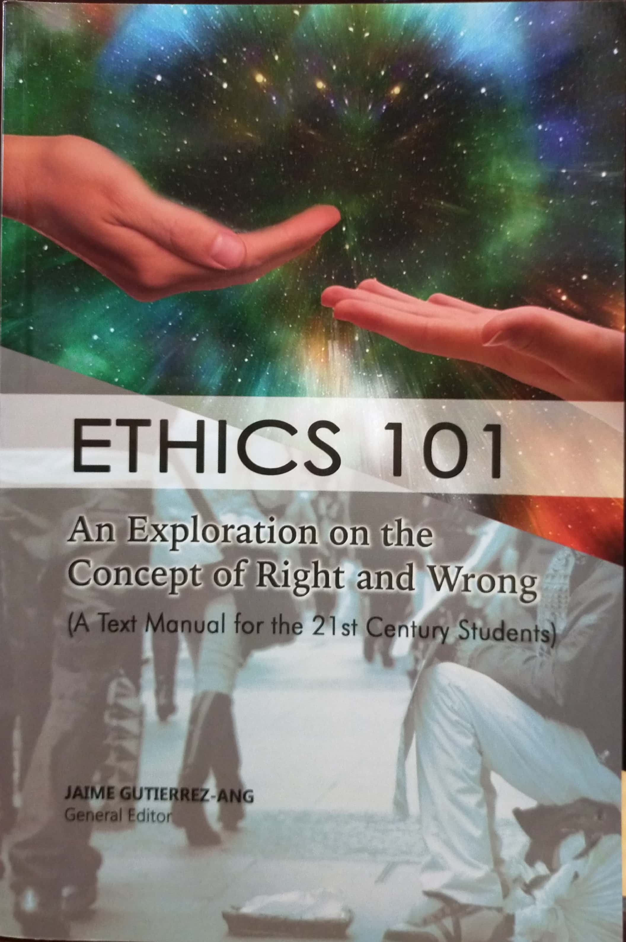 Ethics 101 An Exploration on the Concept of Right and Wrong 2020 l ...
