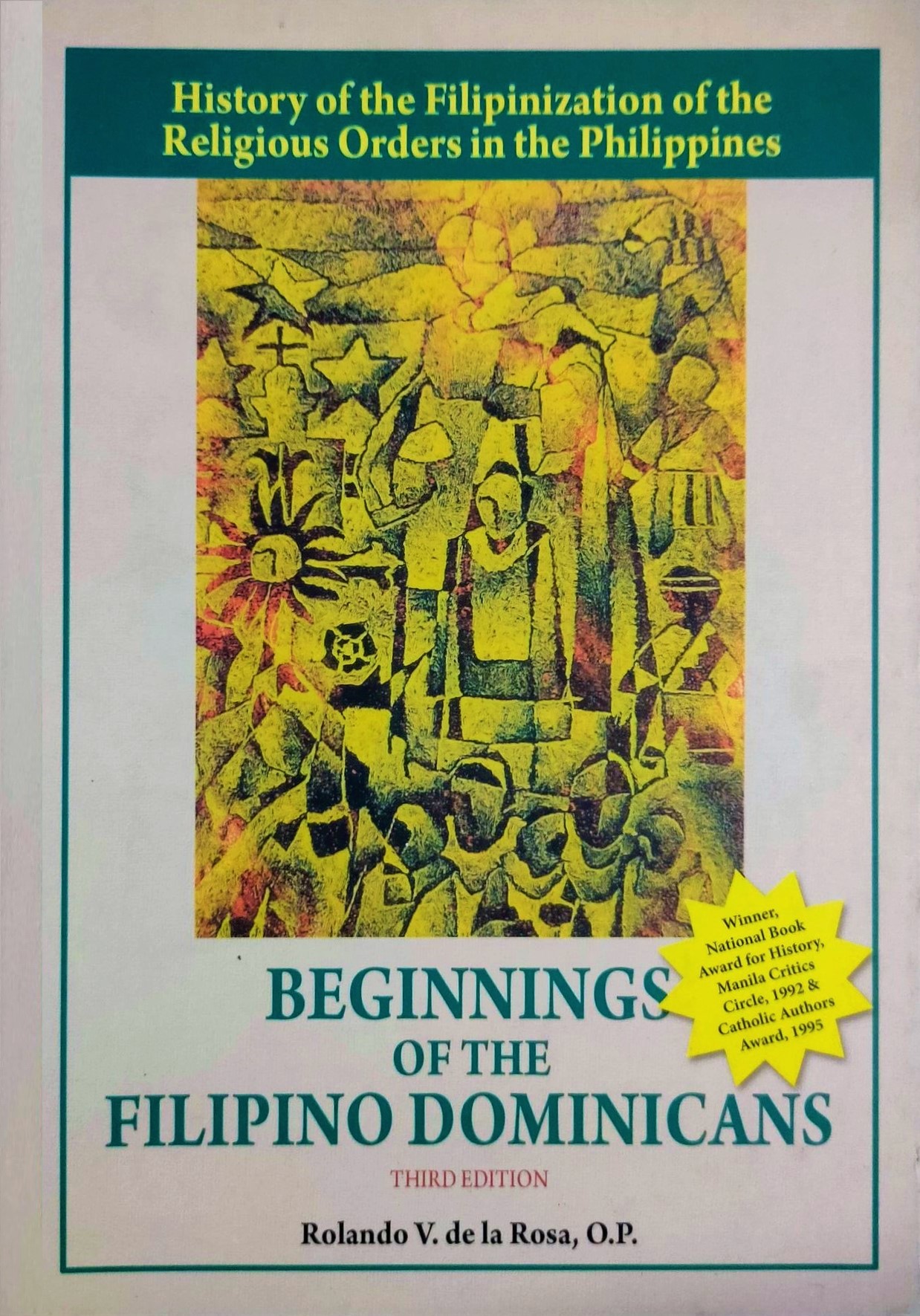 Beginnings of the Filipino Dominican (3rd Edition) by Fr. Rolando V ...