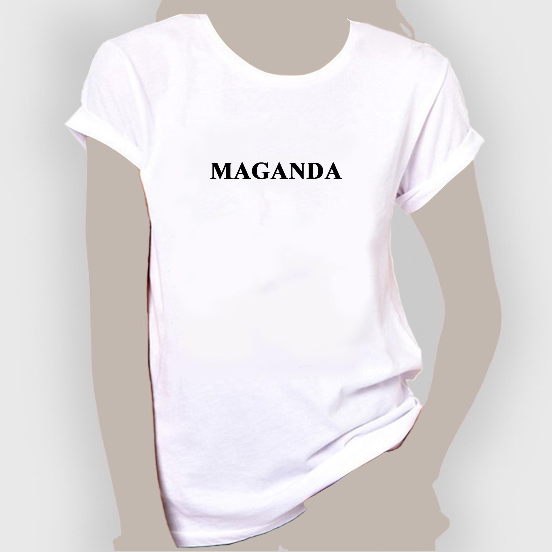 Maganda Text T-shirt design - Unisex - for men and women | Lazada PH